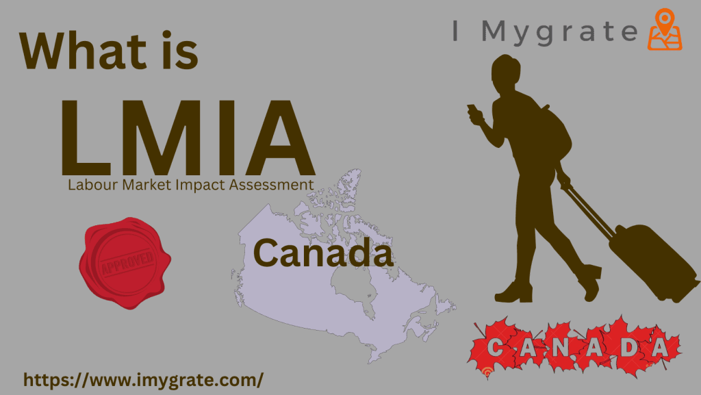 Understanding LMIA Application in Canada 2023 - IMygrate